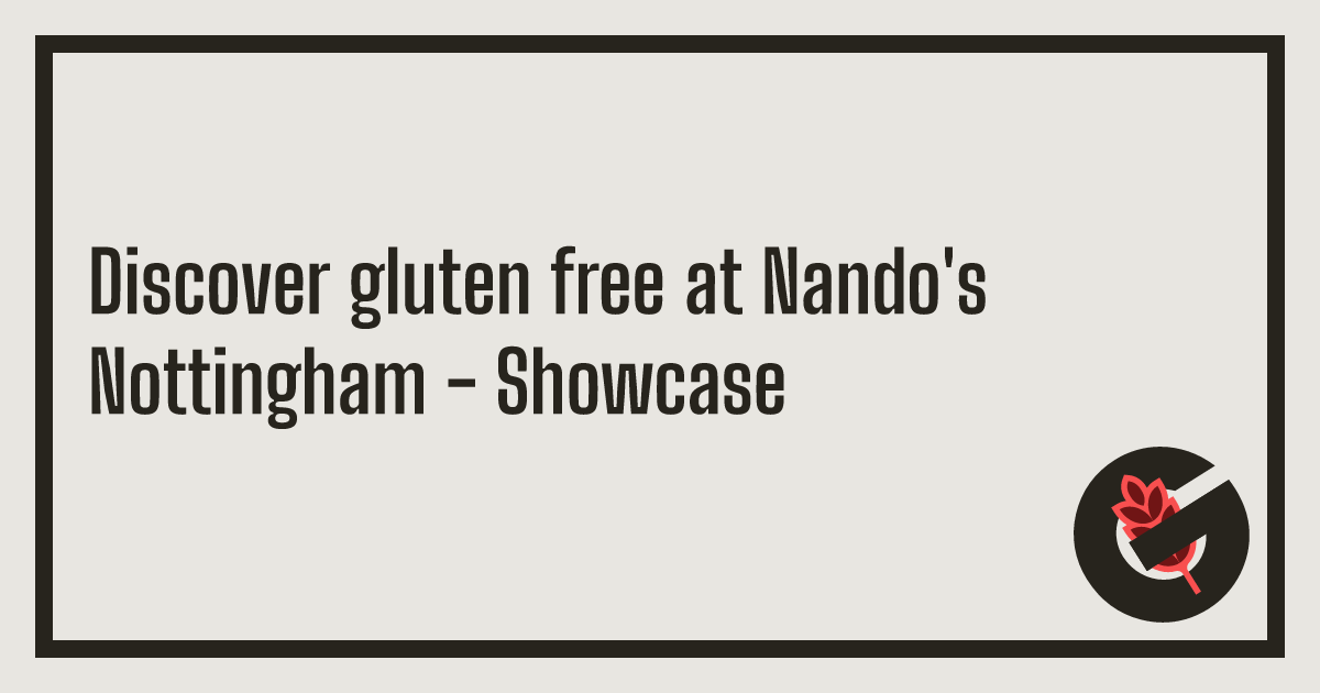 Nando's Nottingham - Showcase